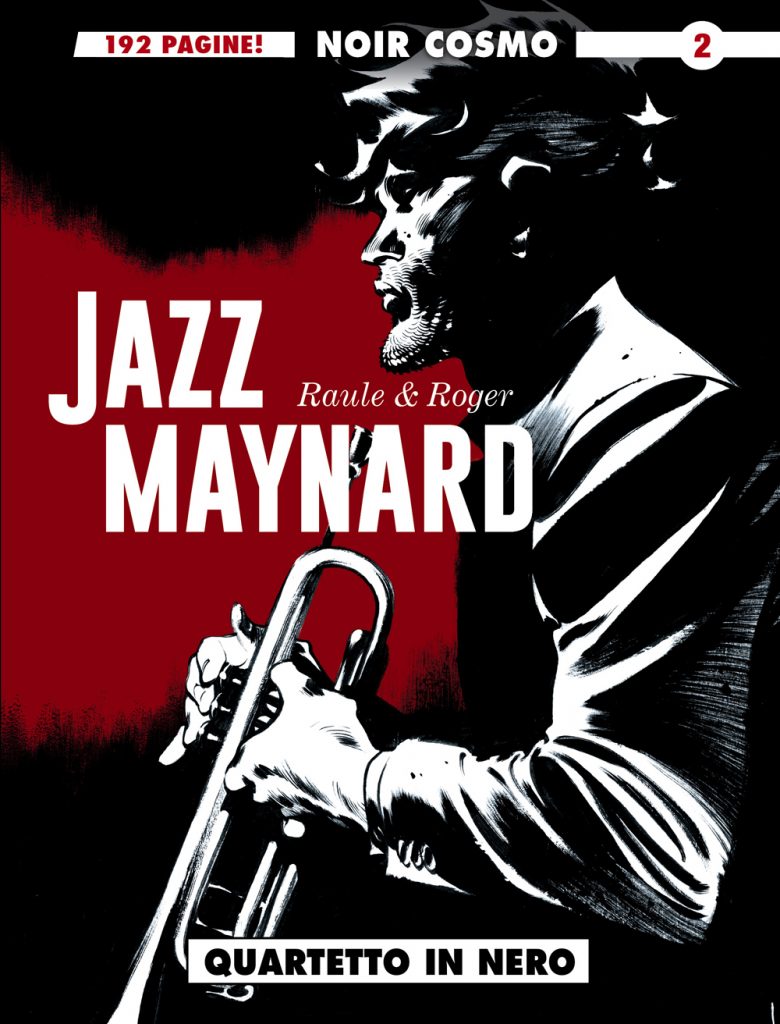 NOIR COSMO 2: JAZZ MAYNARD 2 – Editoriale Cosmo